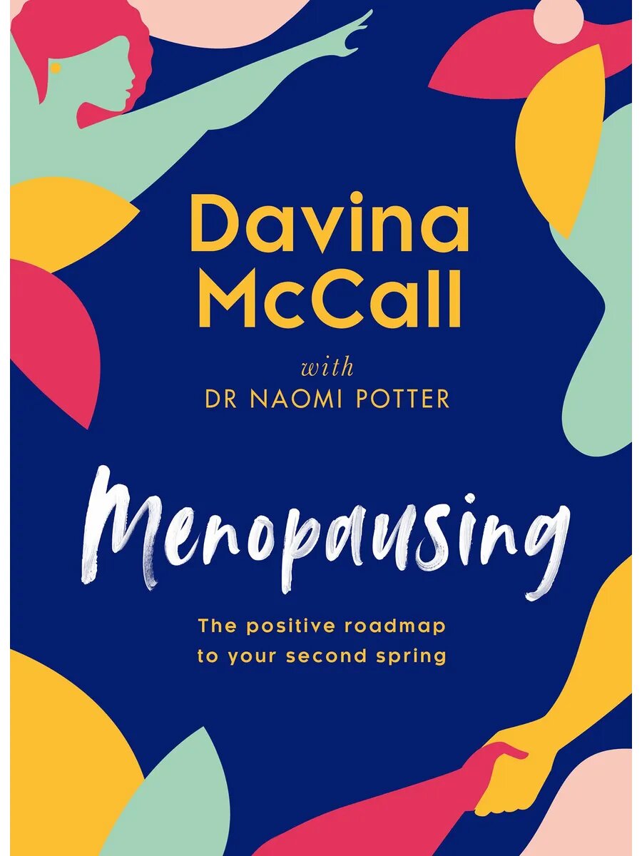 Menopausing. The positive roadmap to your second spring