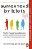 Surrounded by Idiots (updated ed.)
