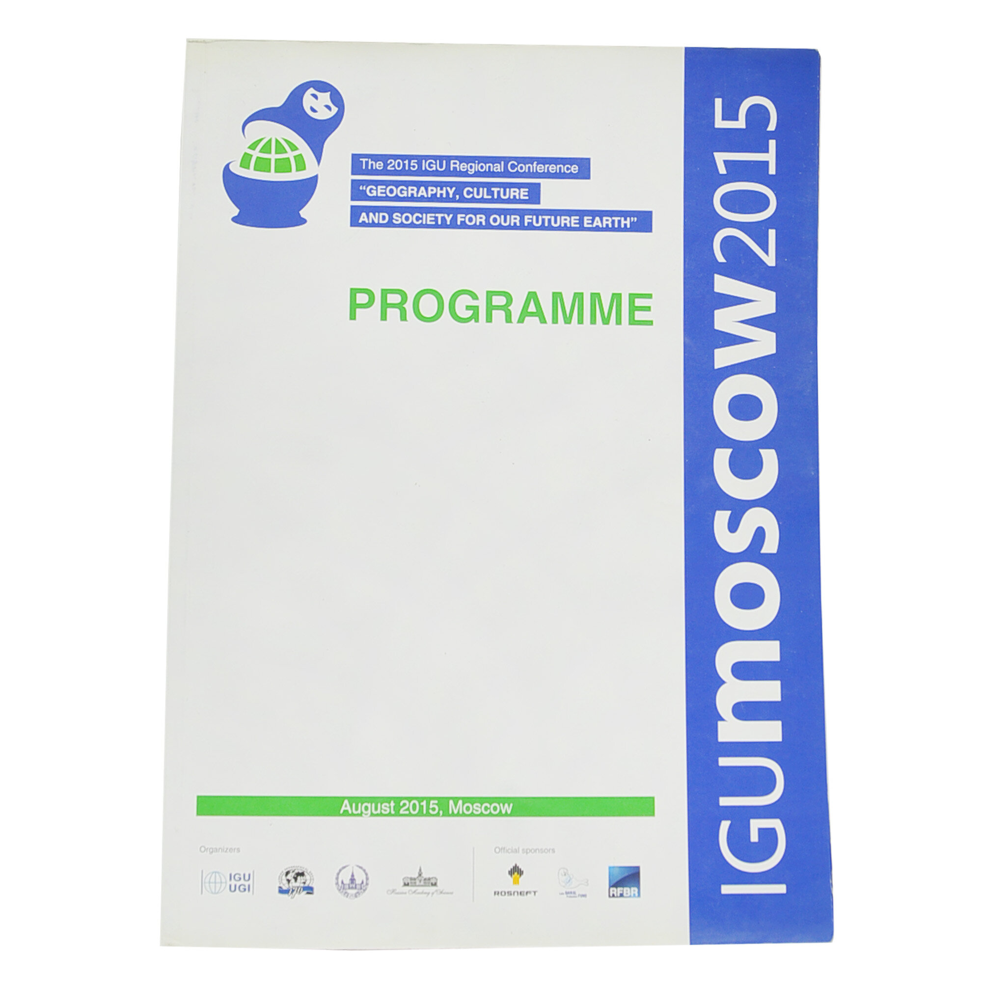 The 2015 IGU Regional Conference "Geography, culture and society for our future Earth".