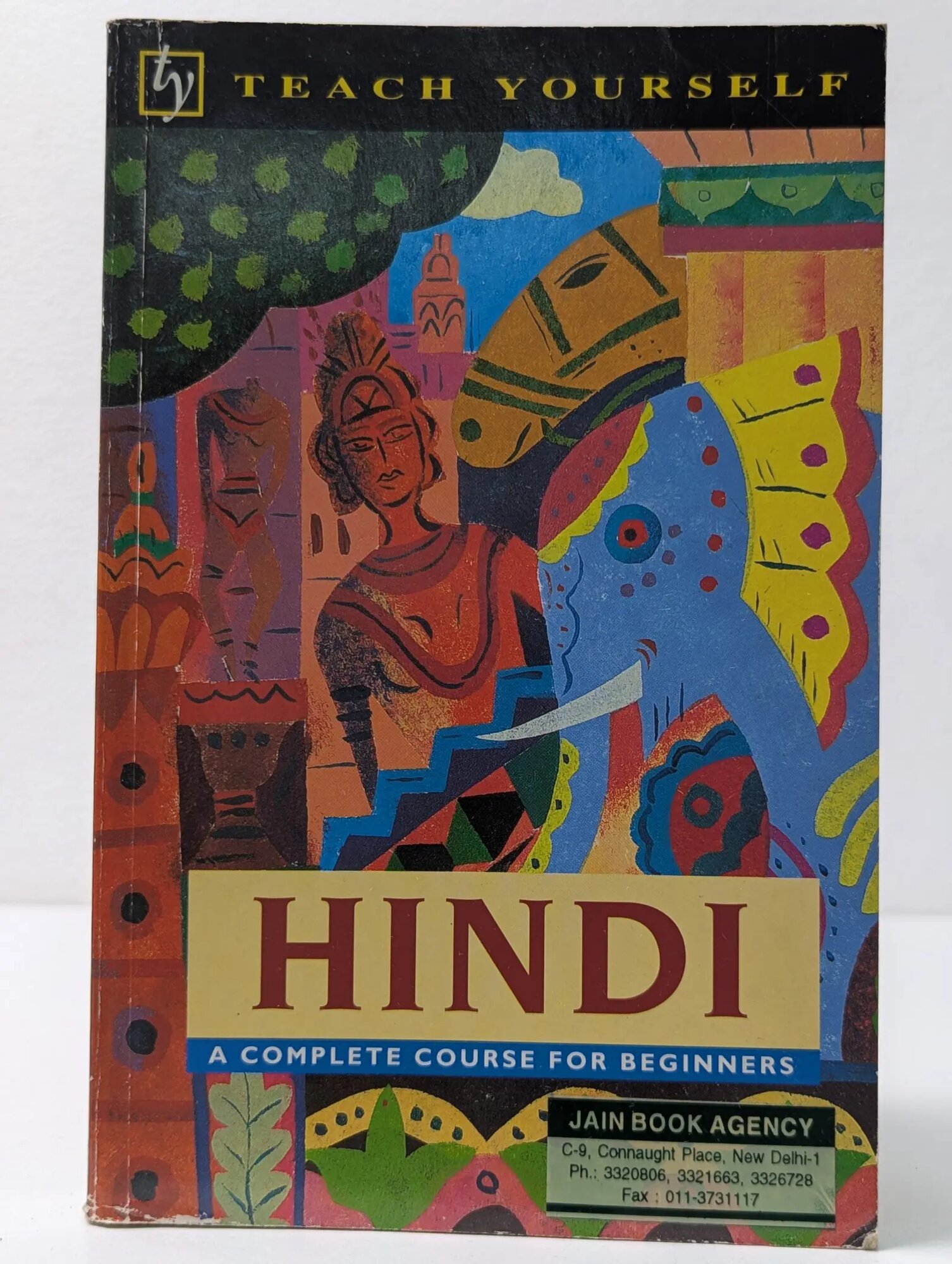 Teach Yourself. Hindi. A Complete Course for Beginners Snell Rupert, Weightman Simon 1999