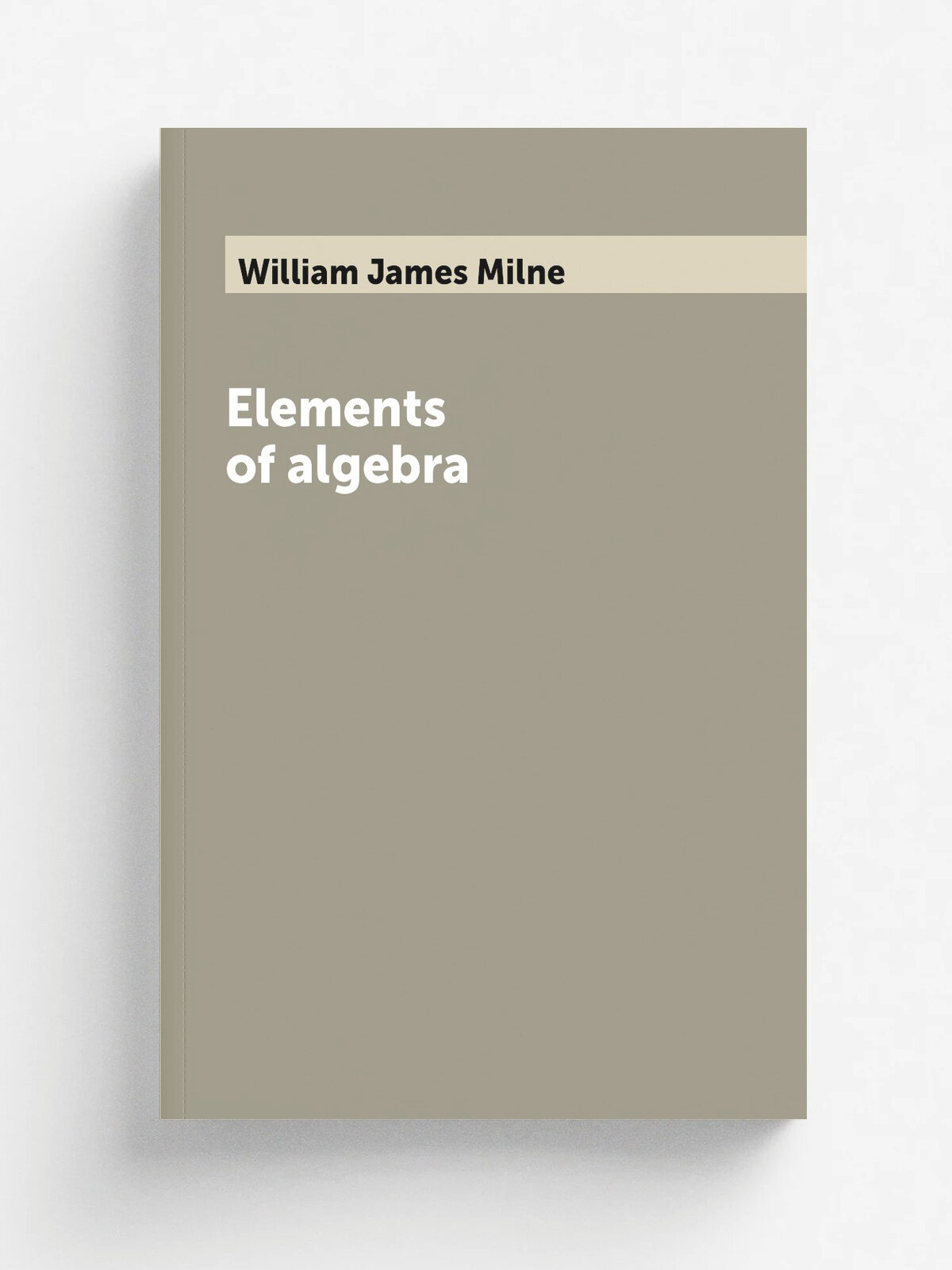 Elements of algebra