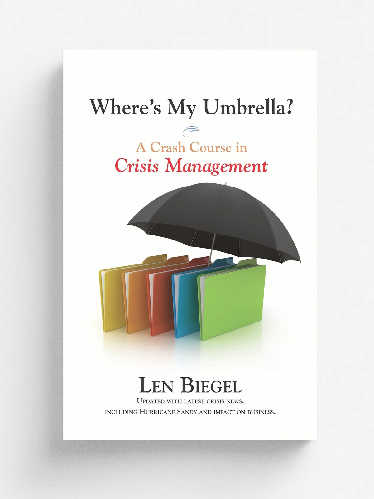 Where's My Umbrella, a Crash Course in Crisis Management
