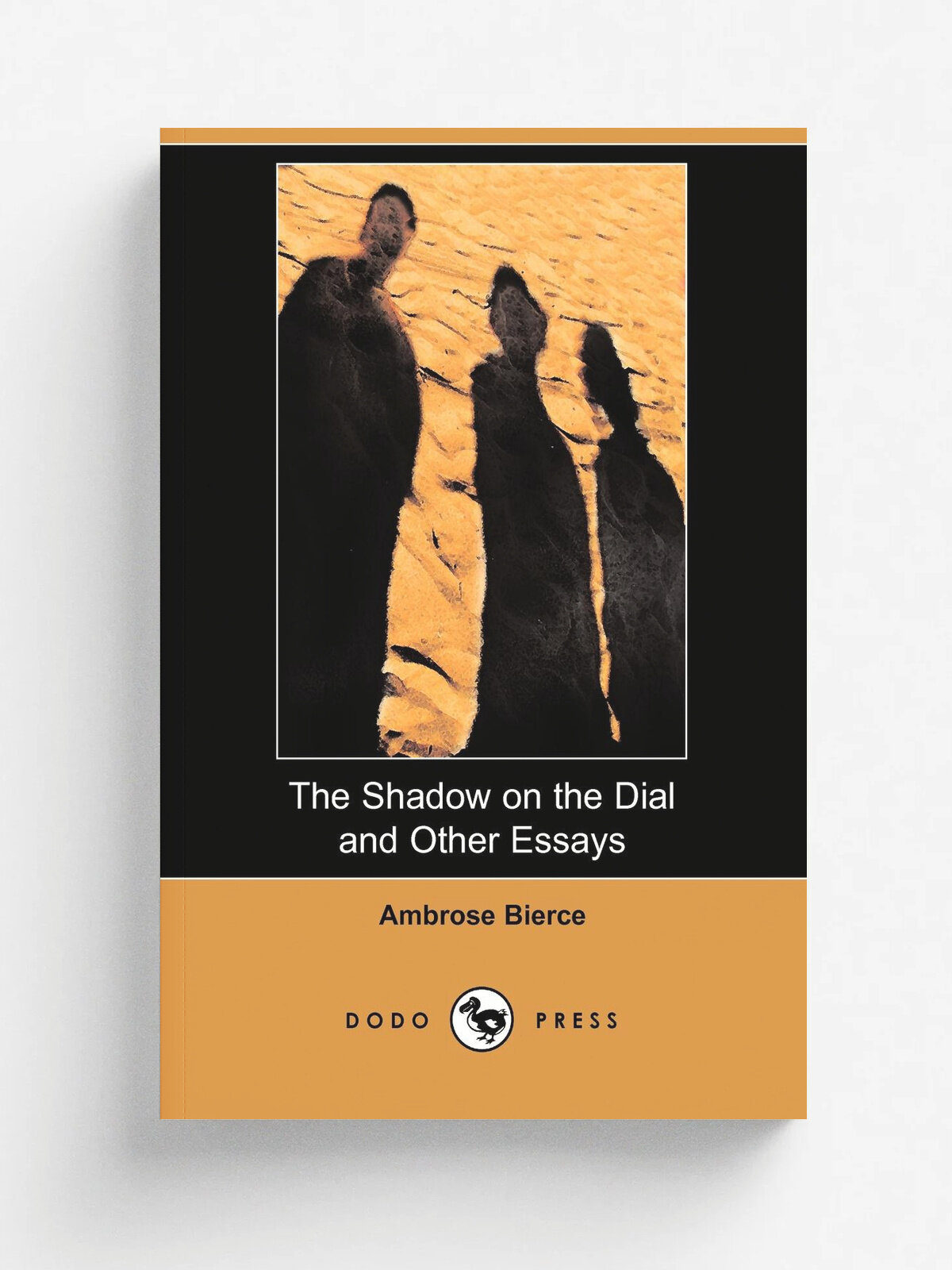 The Shadow on the Dial and Other Essays (Dodo Press)