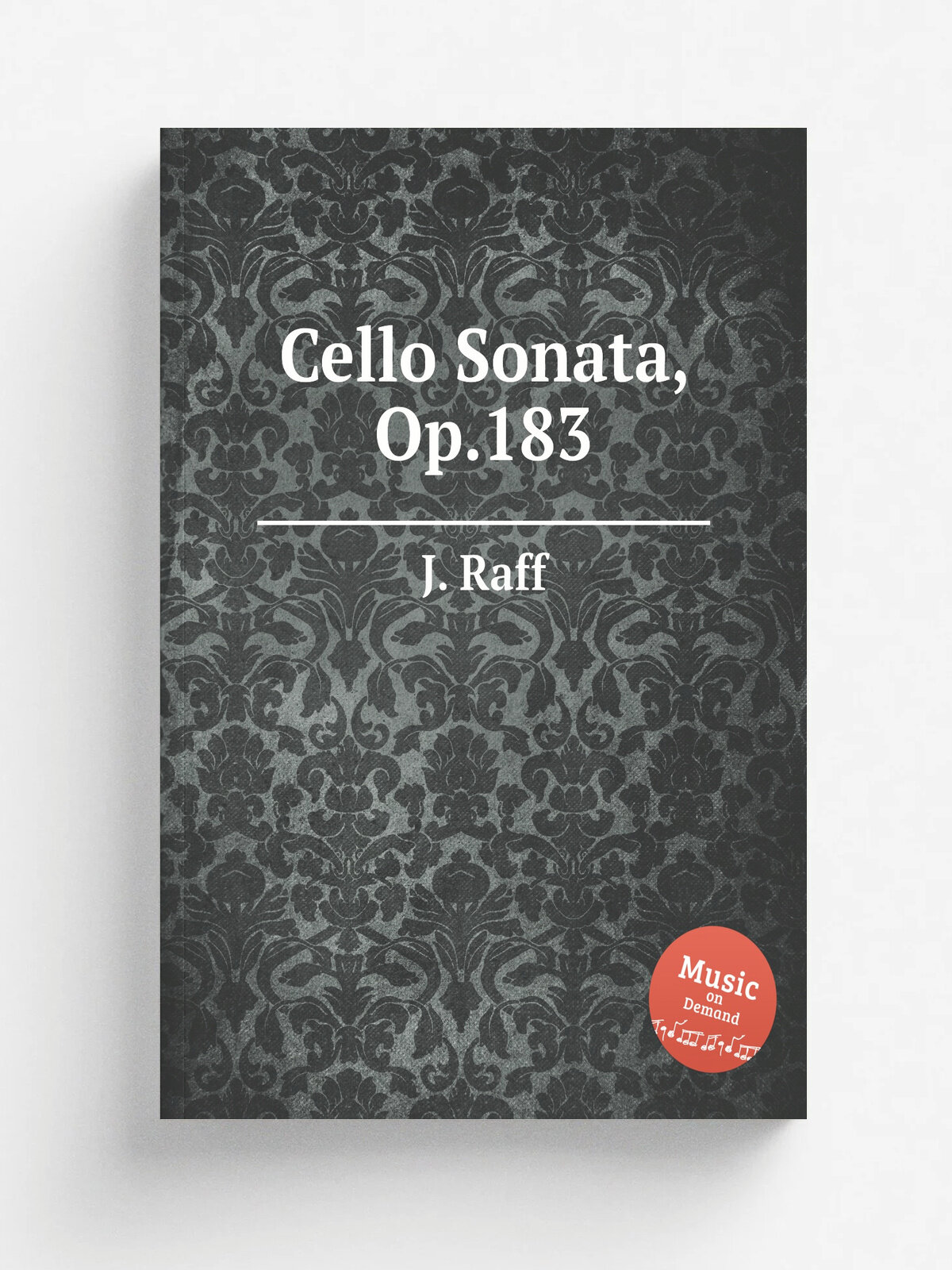 Cello Sonata, Op.183 | J. Raff | 1873 | Репринт