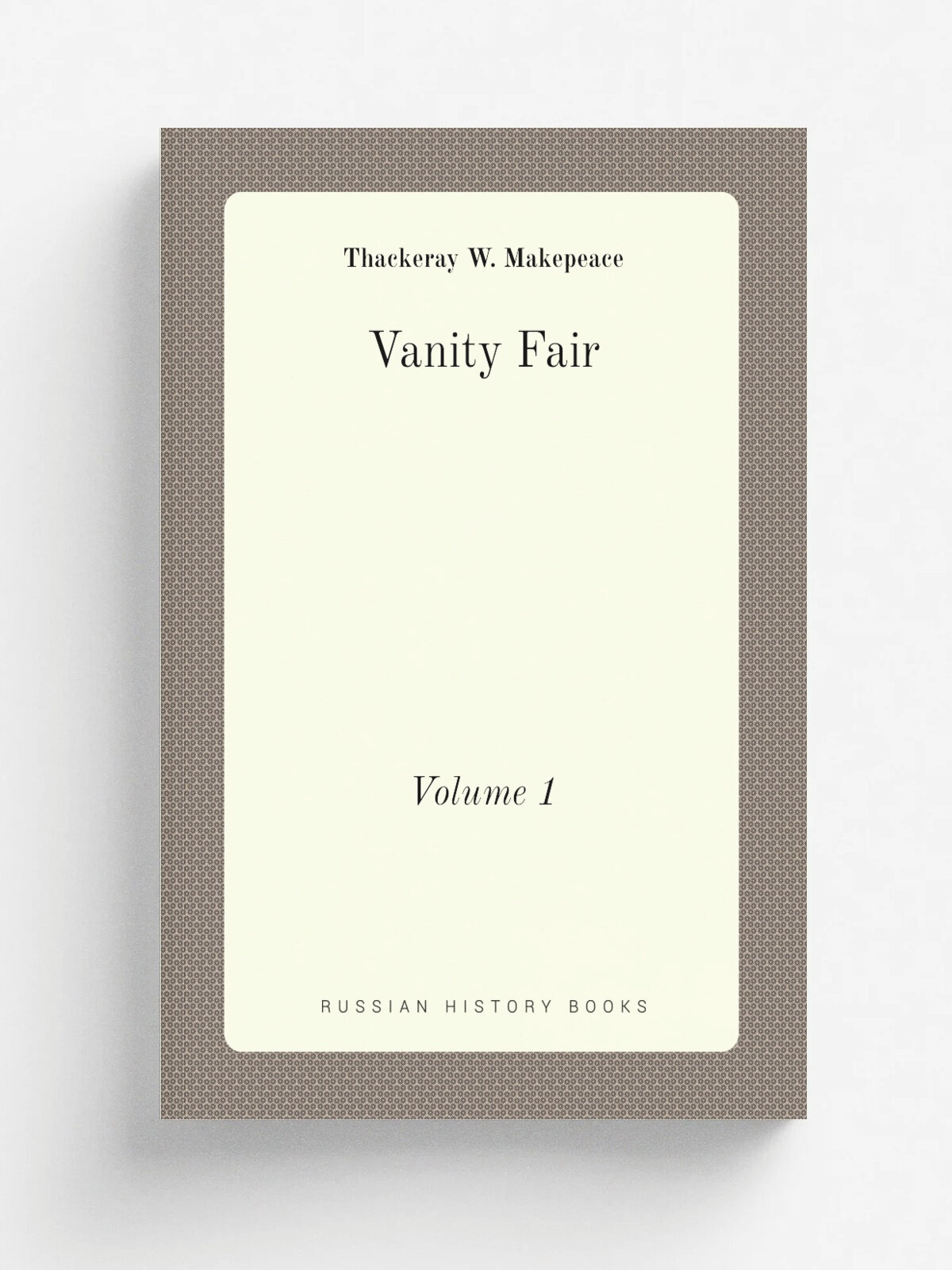 Vanity Fair. Volume 1