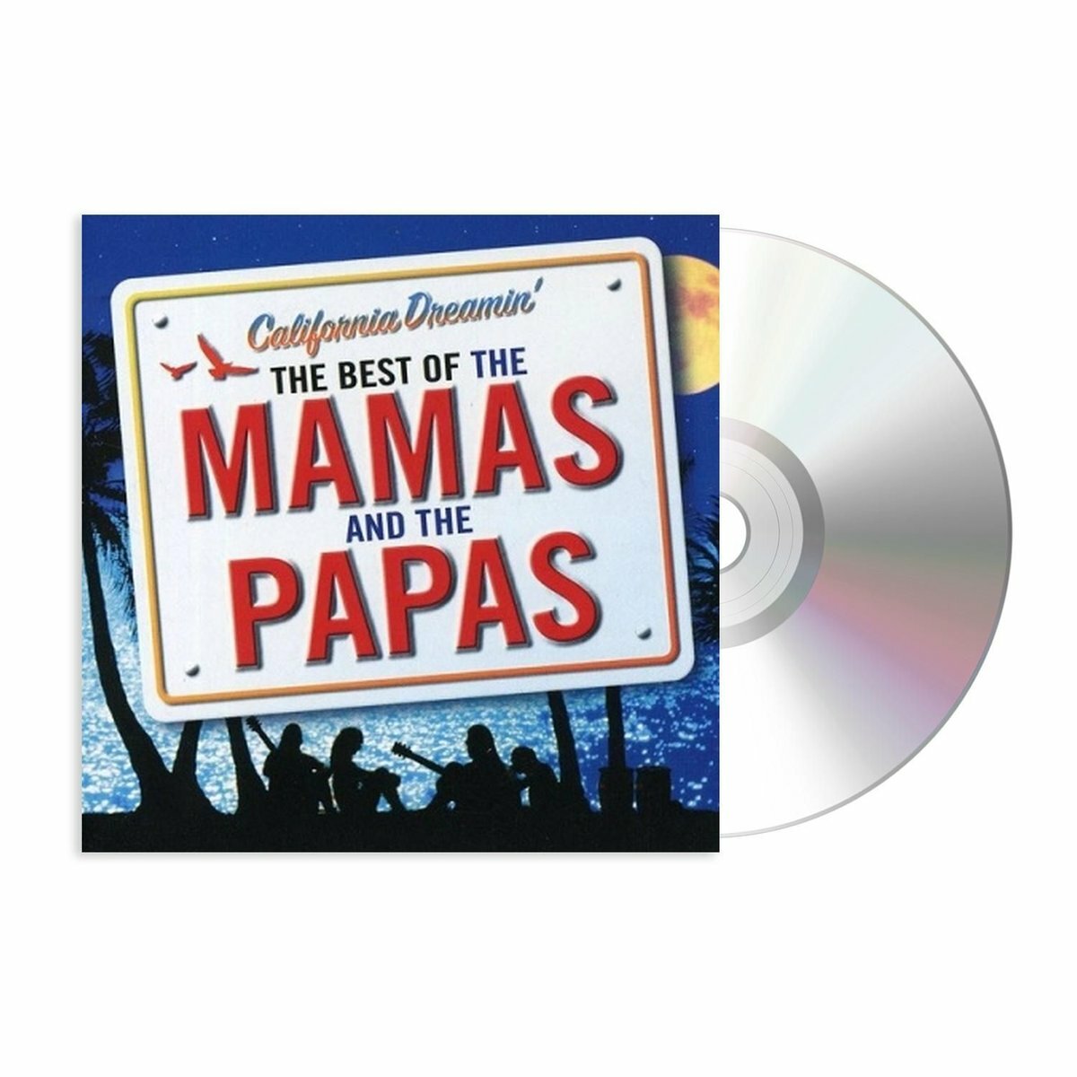 Музыка CD The Mamas & The Papas - California Dreamin' - The Best Of The Mamas And The Papas