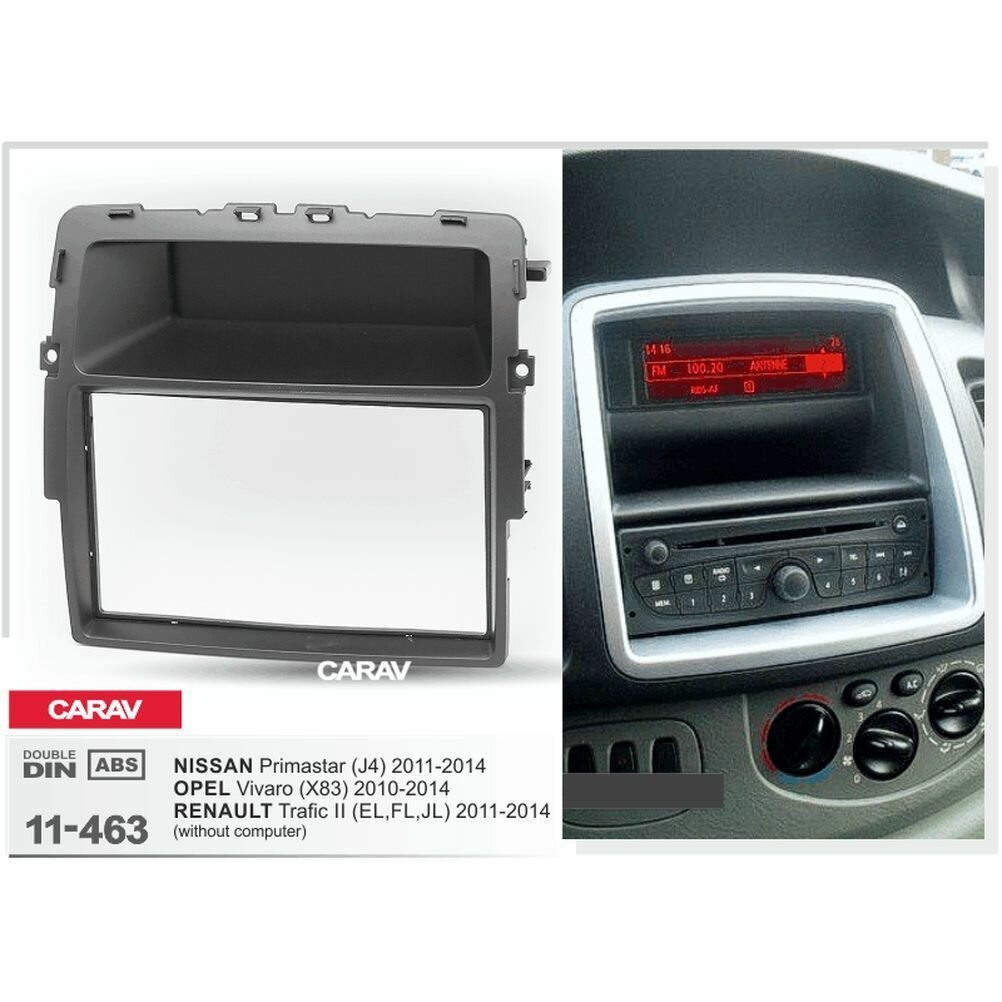 Рамка переходная 2-DIN для NISSAN Primastar 2011-2014 / RENAULT Trafic II 2011-2014 / OPEL Vivaro 2010-2014 CARAV 11-463