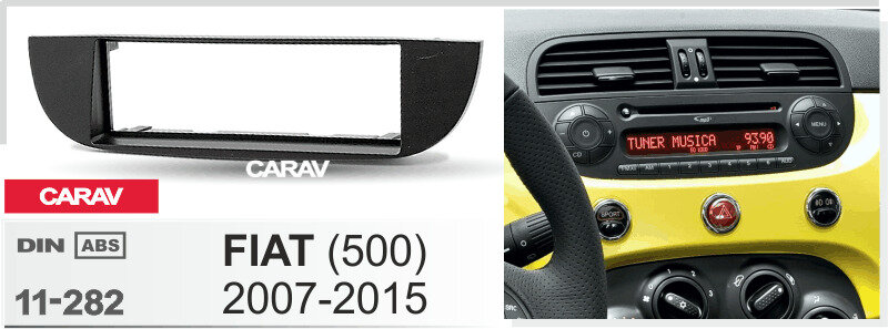 Переходная рамка 1-DIN монтажная рамка для FIAT (500) 2007-15 CARAV 11-282