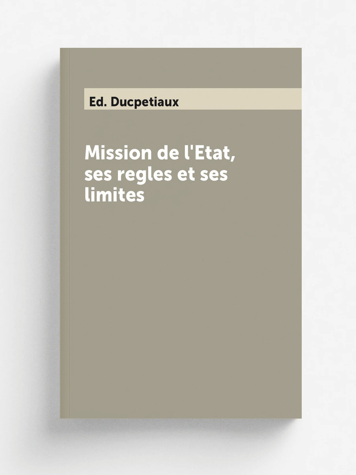 Mission de l'Etat, ses regles et ses limites