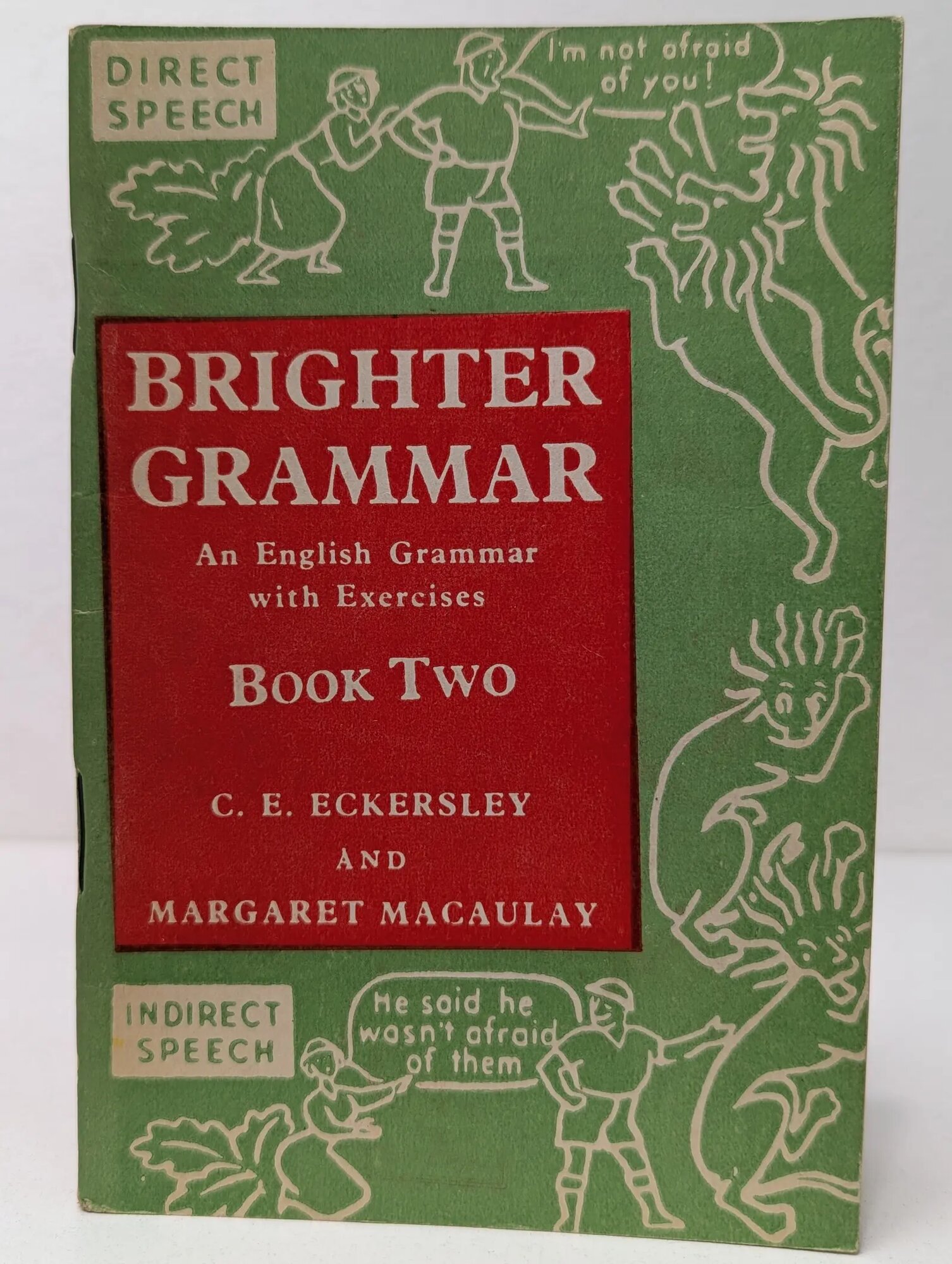 Brighter Grammar. An English Grammar with Exercises. Book 2. Живая грамматика. Практический курс английской грамматики. В 4 книгах. Книга 2 Эккерсли Карл Эварт, Маколей Маргарет 1965
