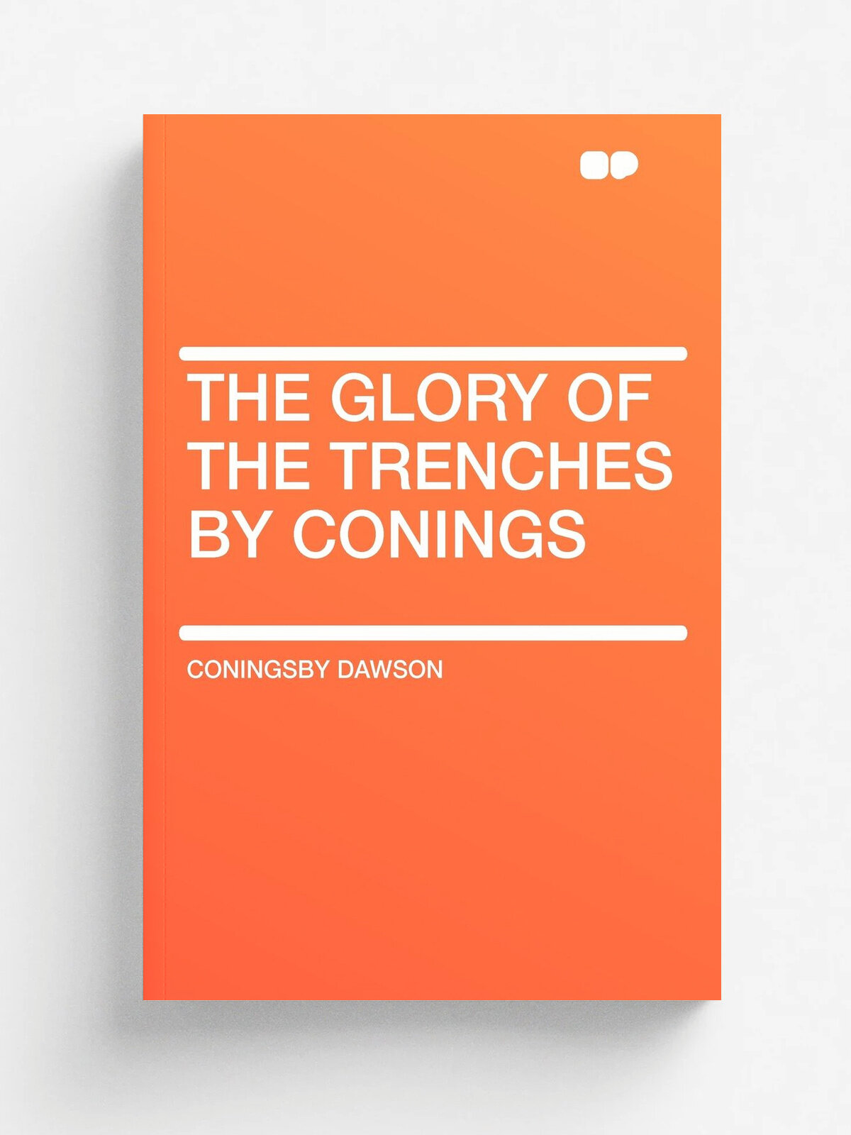 The Glory of the Trenches by Conings