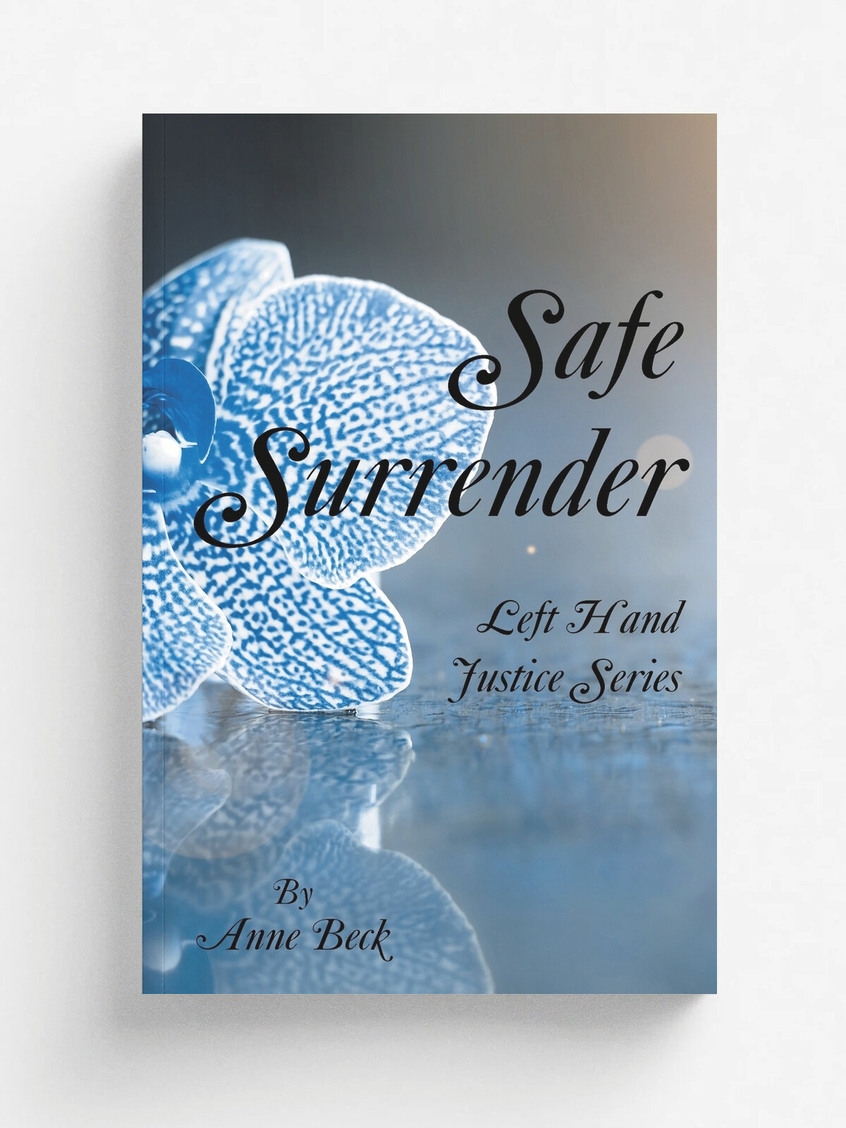 Safe Surrender. Left Hand Justice Series