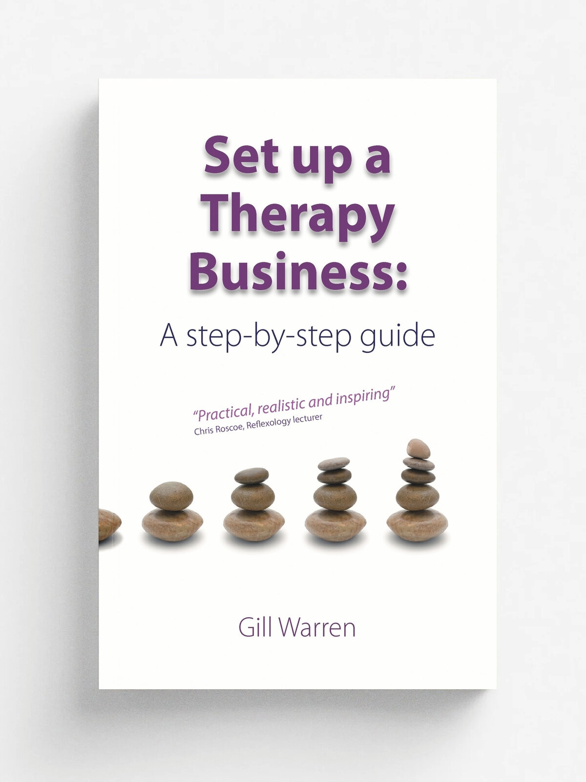 Set Up a Therapy Business. A Step-By-Step Guide