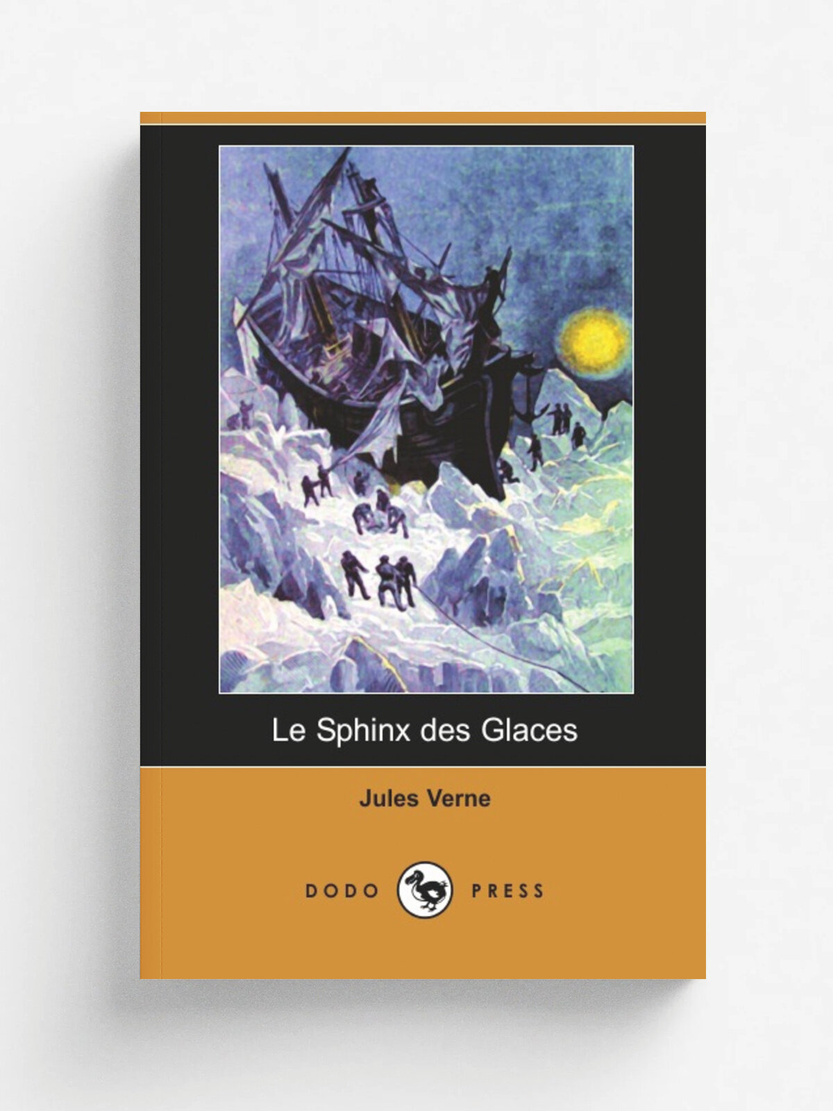 Le Sphinx Des Glaces (Dodo Press)