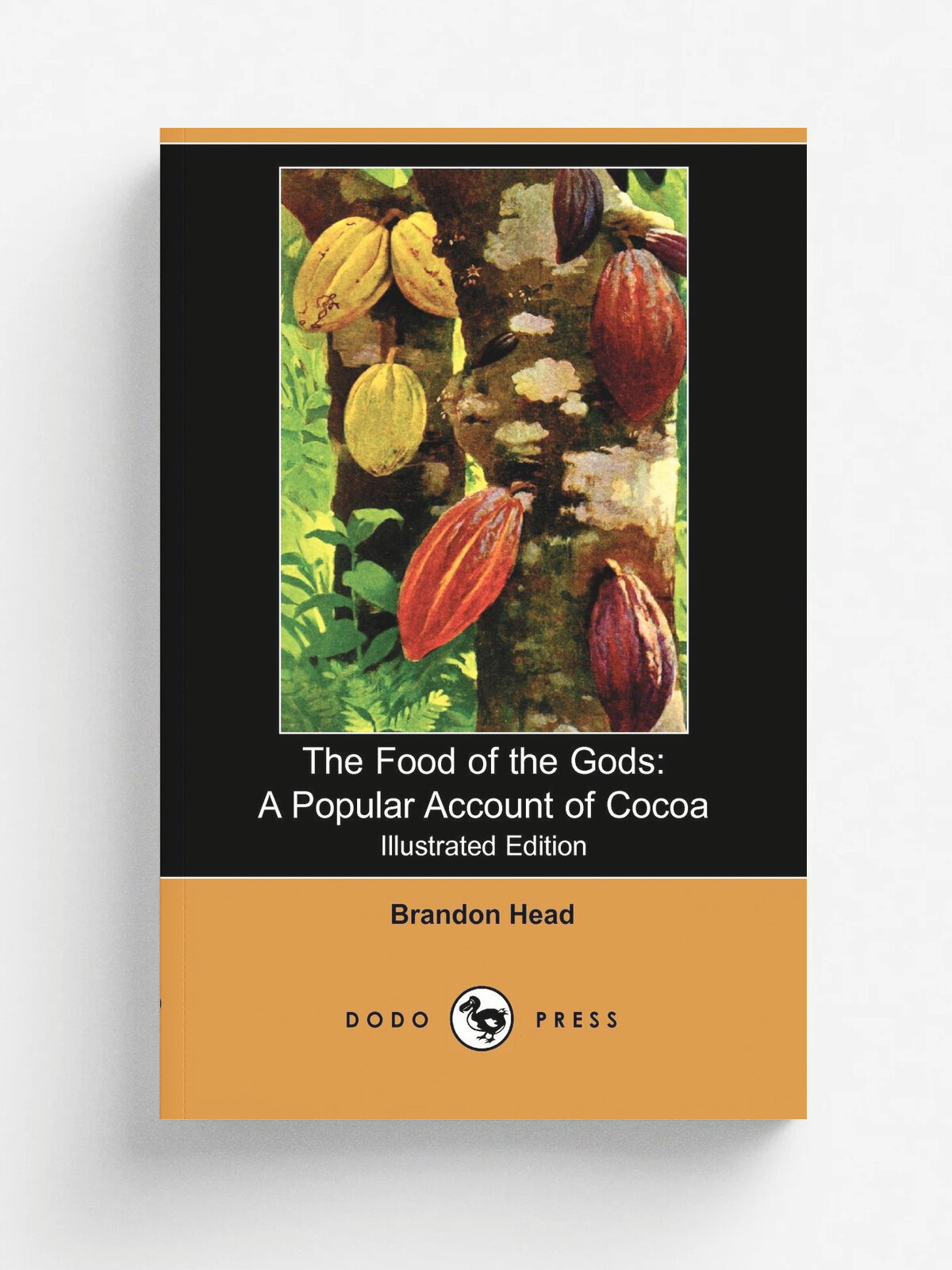 The Food of the Gods. A Popular Account of Cocoa