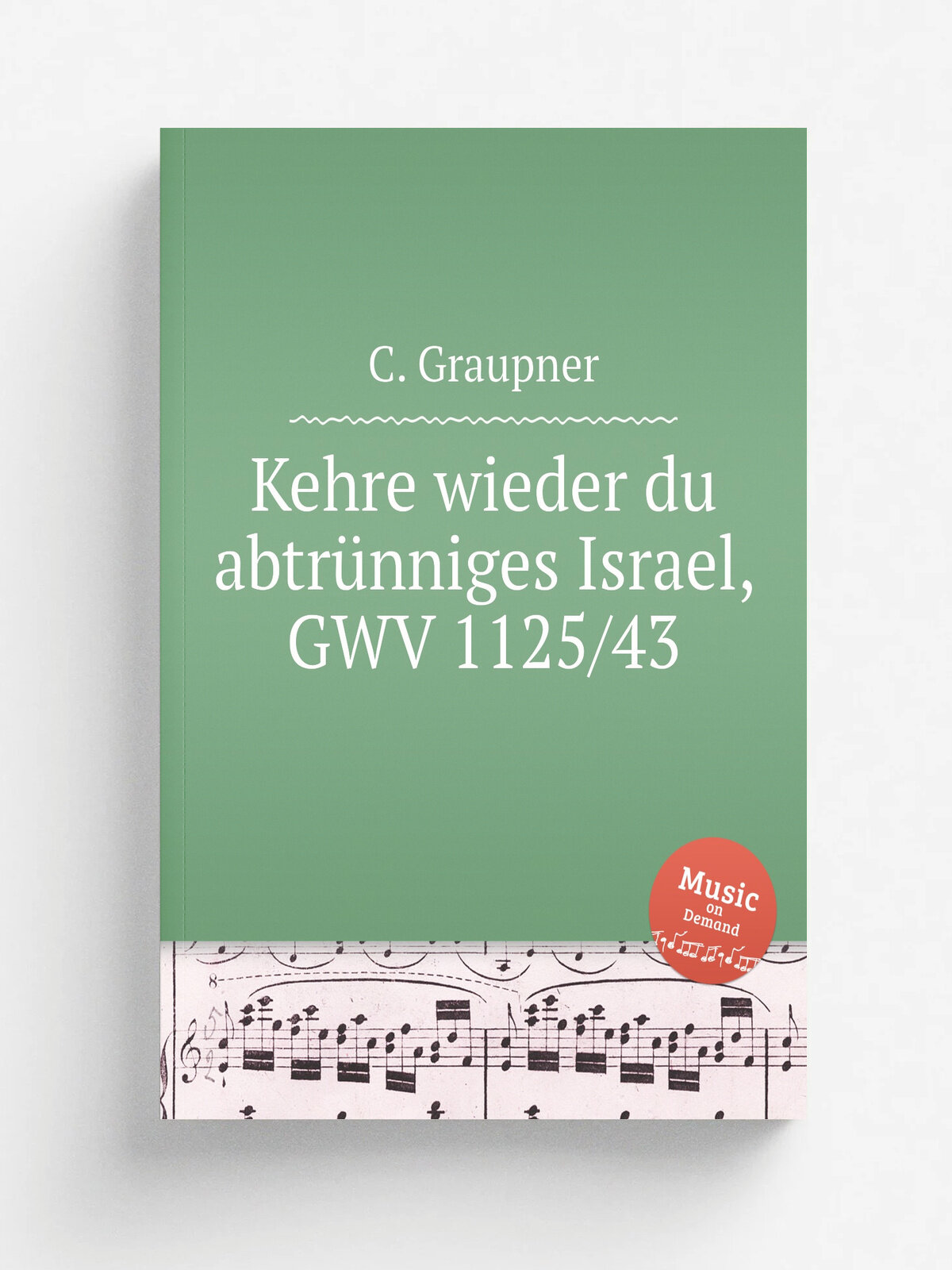 Kehre wieder du abtr.nniges Israel, Gwv 1125/43 | C. Graupner | 1743 | Репринт
