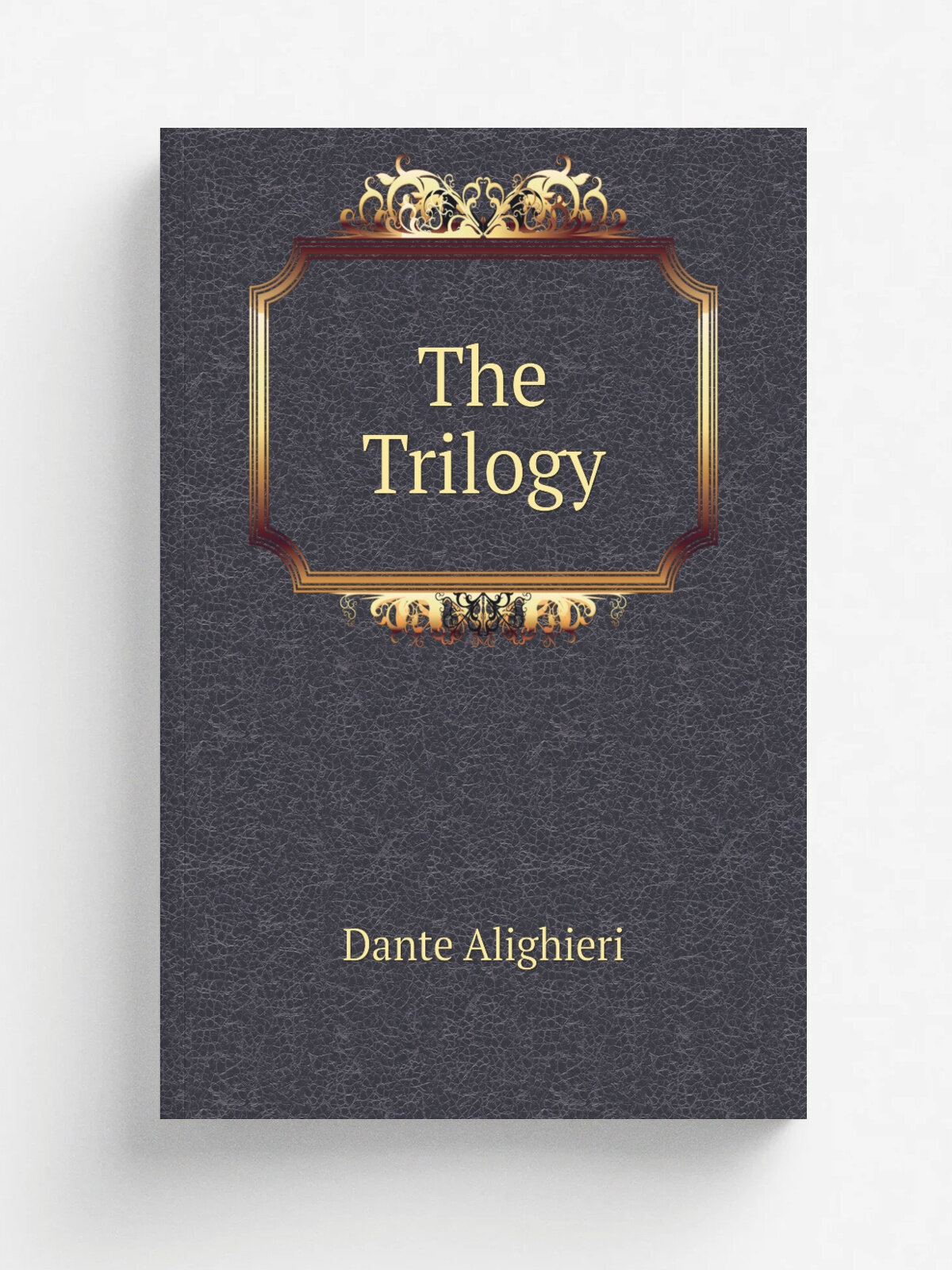 The Trilogy | Dante Alighieri | Репринт