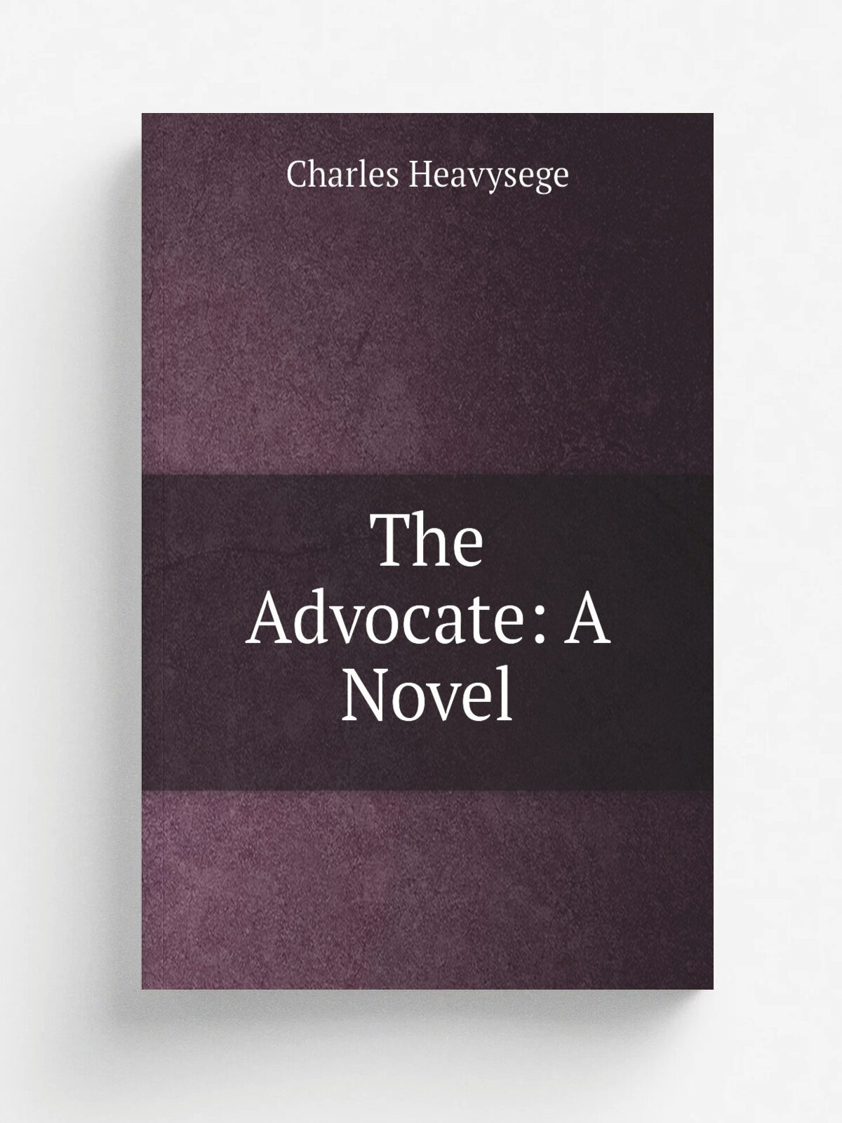 The Advocate: A Novel