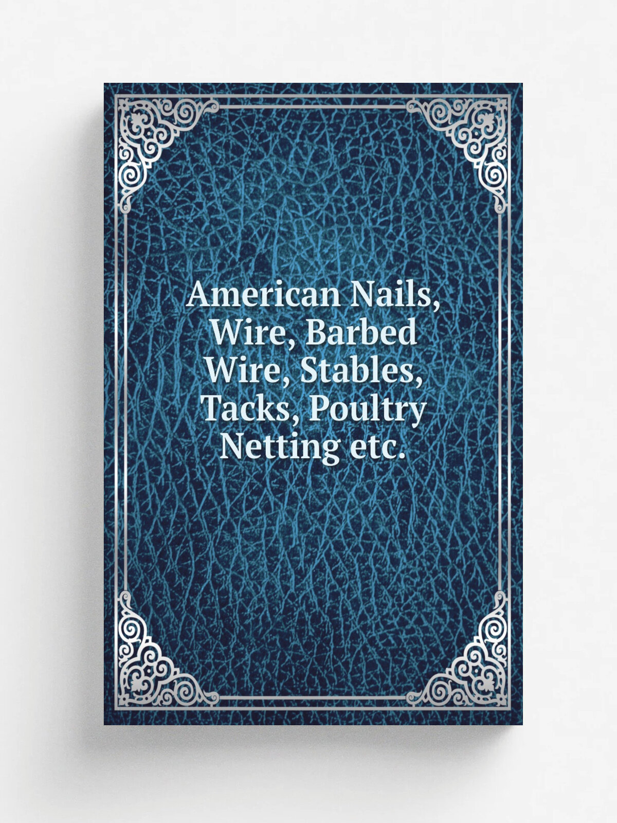American Nails, Wire, Barbed Wire, Stables, Tacks, Poultry Netting etc. | 1939 | American Steel & Wire Co. | Репринт