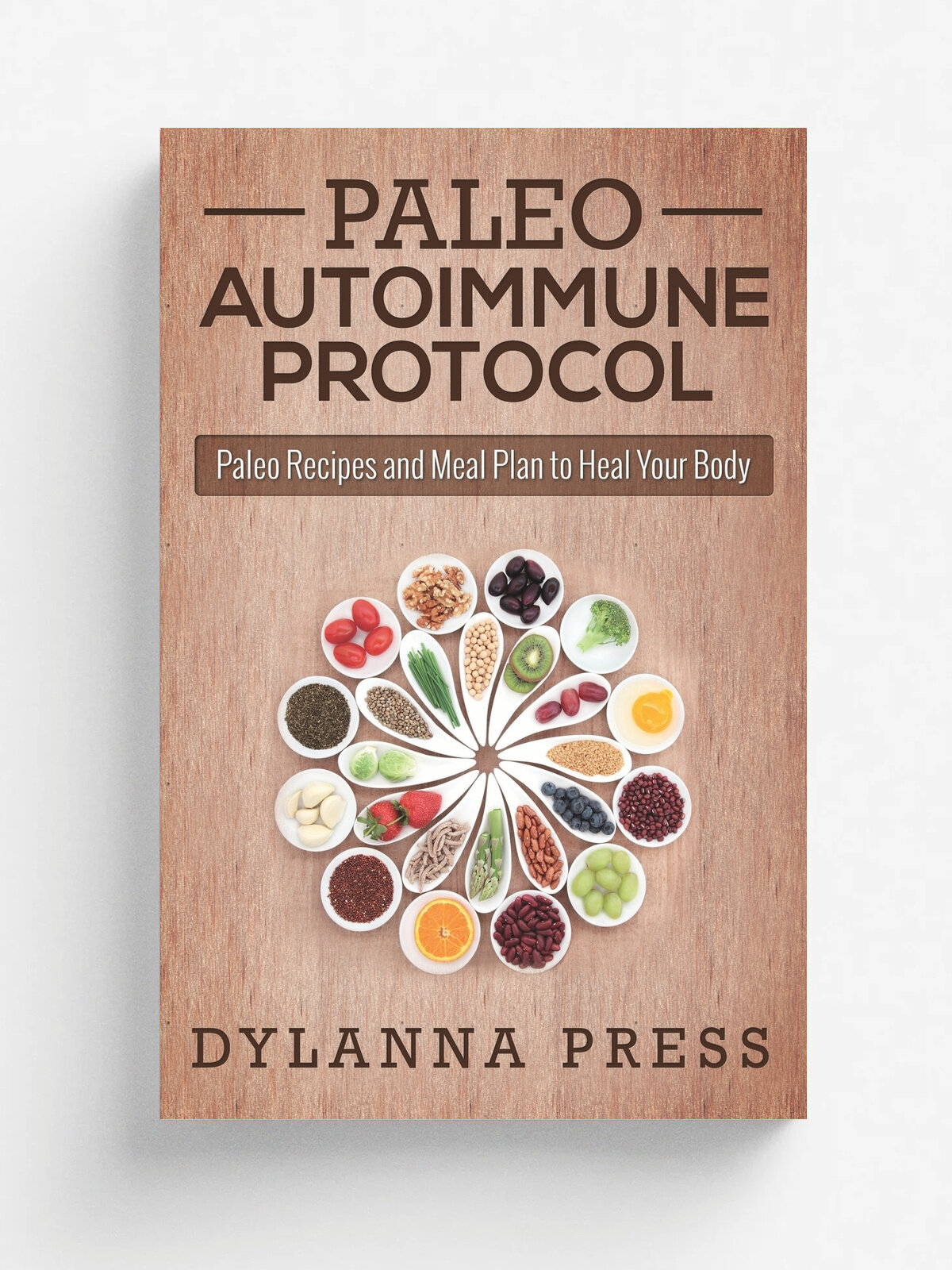 Paleo Autoimmune Protocol. Paleo Recipes and Meal Plan to Heal Your Body