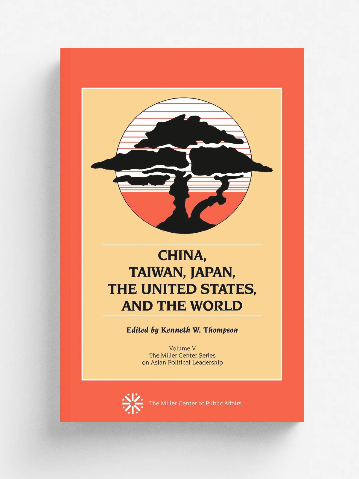 China, Taiwan, Japan, the United States and the World. Volume V