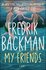 My Friends: A Novel