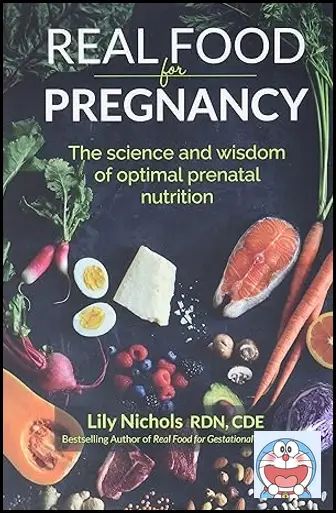 Real Food for Pregnancy: Наука и мудрость оптимального пренатального питания, Лили Николс, Мягкая обложка, Английский яз