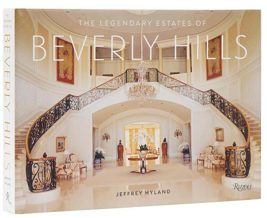 The Legendary Estates of Beverly Hills