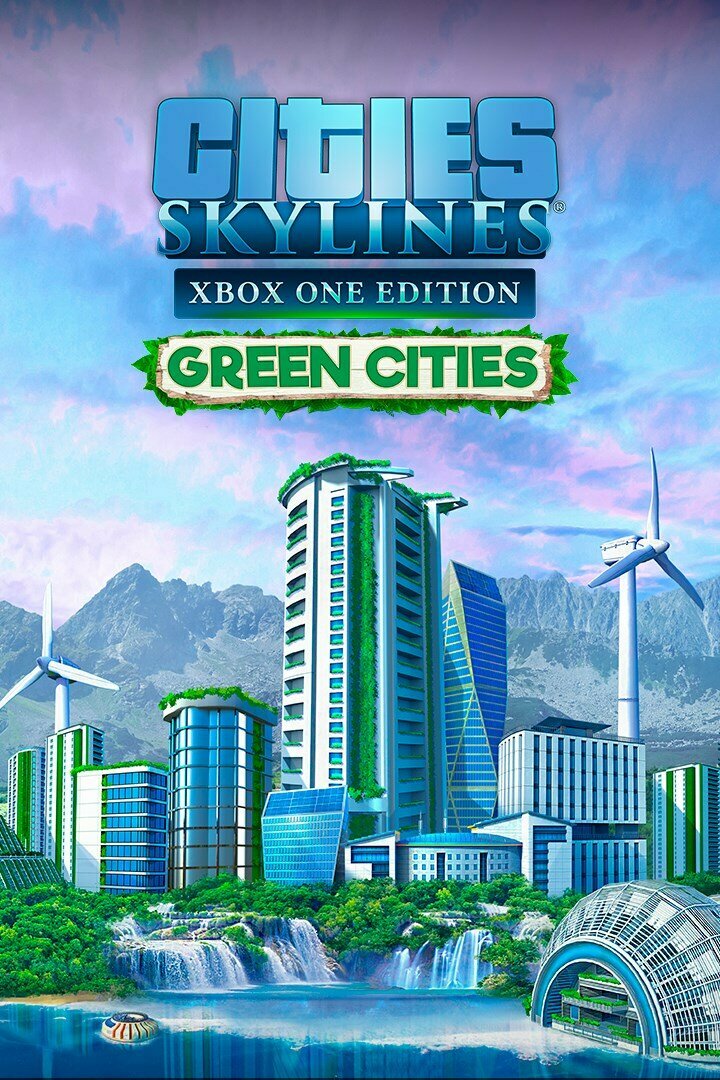 Cities: Skylines - Green Cities — дополнение (DLC) — дополнение (DLC) для Xbox / Microsoft Store · Xbox One, Xbox Series X|S · цифровой ключ · нужна базовая игра