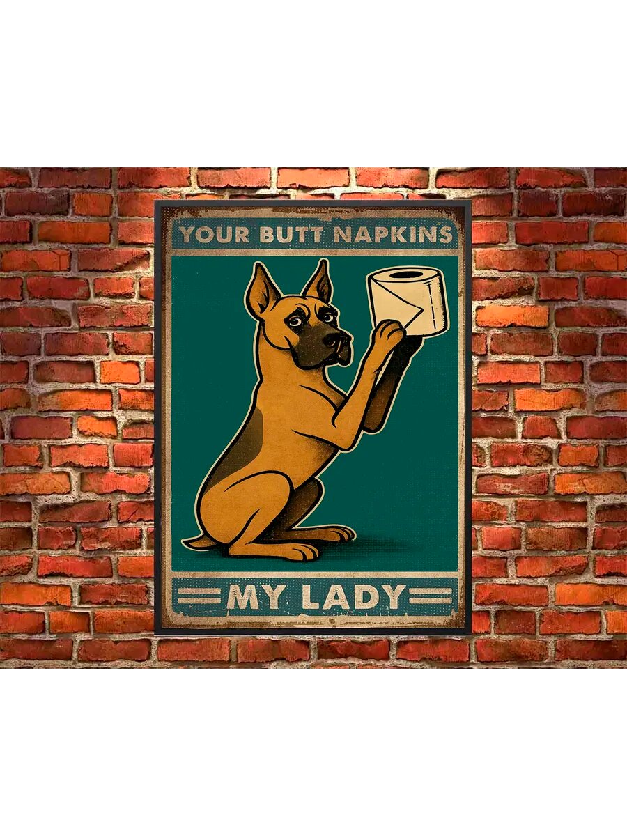 Немецкий дог, Your Butt Napkins, Плакат 30x42см