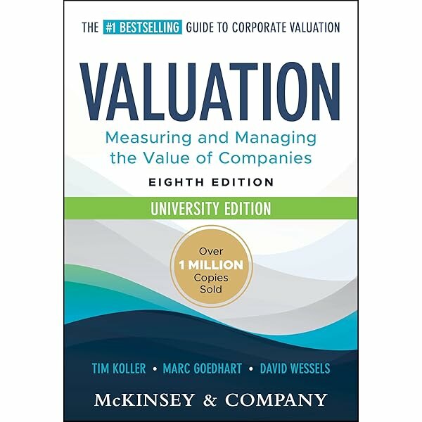 Valuation: Measuring and Managing the Value of Companies, University Edition (Wiley Finance) Reprinted books