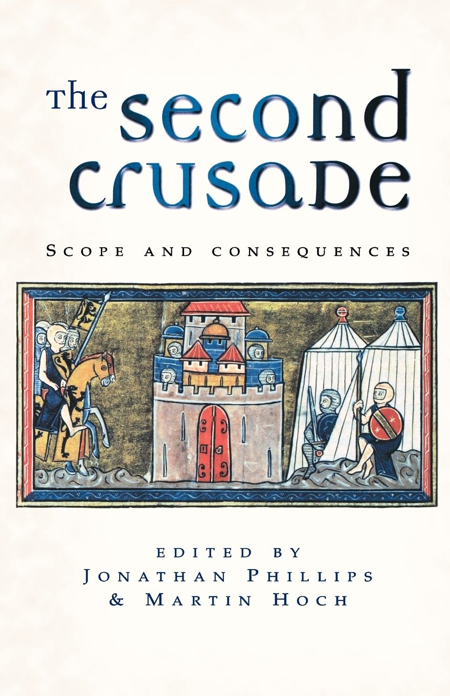 The Second Crusade. Scope and Consequences — фото 1