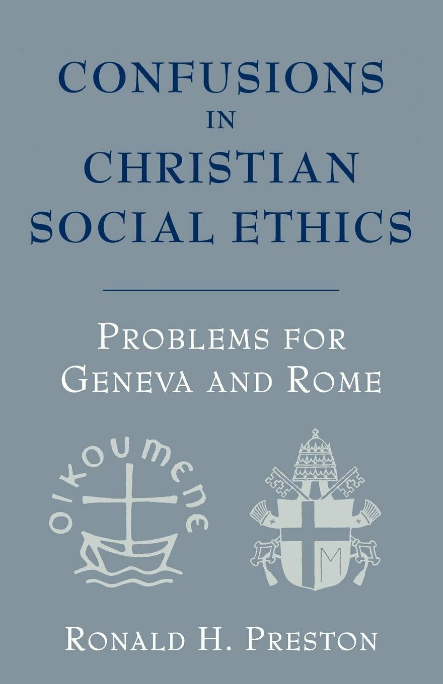 Confusions in Christian Social Ethics. Problems for Geneva and Rome