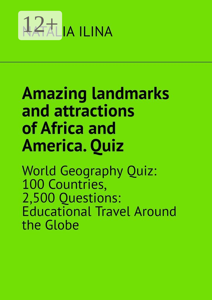 Amazing landmarks and attractions of Africa and America. Quiz