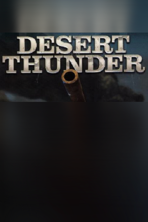 Desert Thunder, Все страны