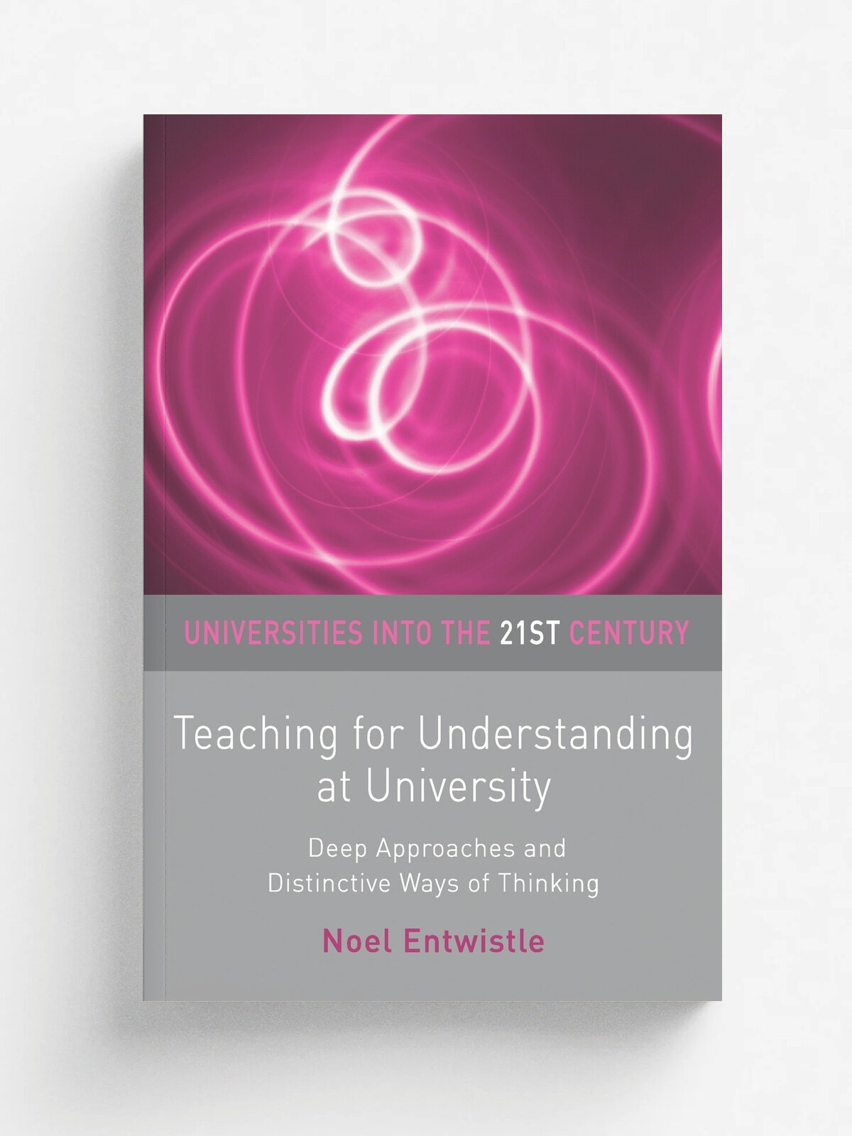 Teaching for Understanding at University. Deep Approaches and Distinctive Ways of Thinking
