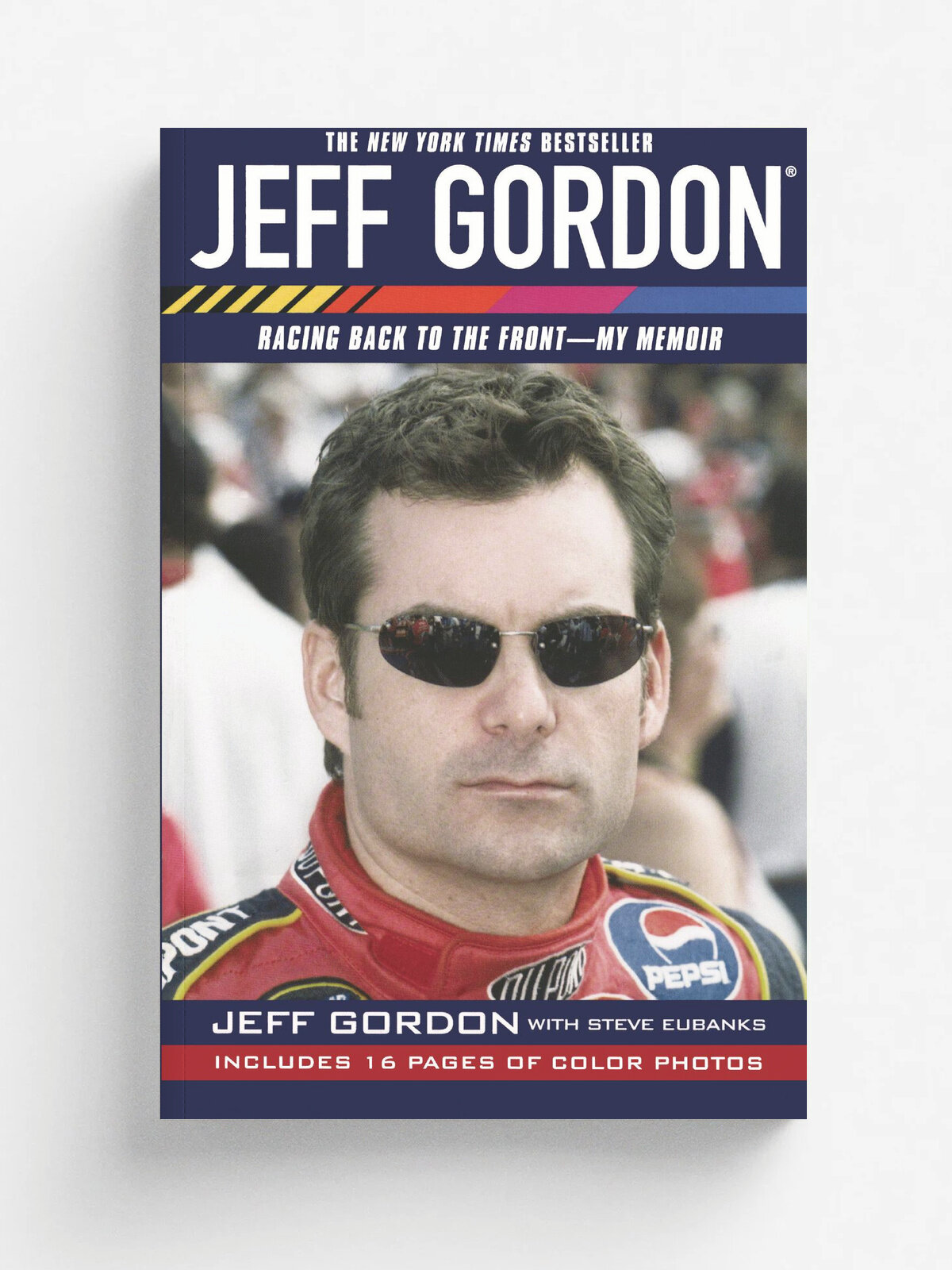 Jeff Gordon. Racing Back to the Front--My Memoir