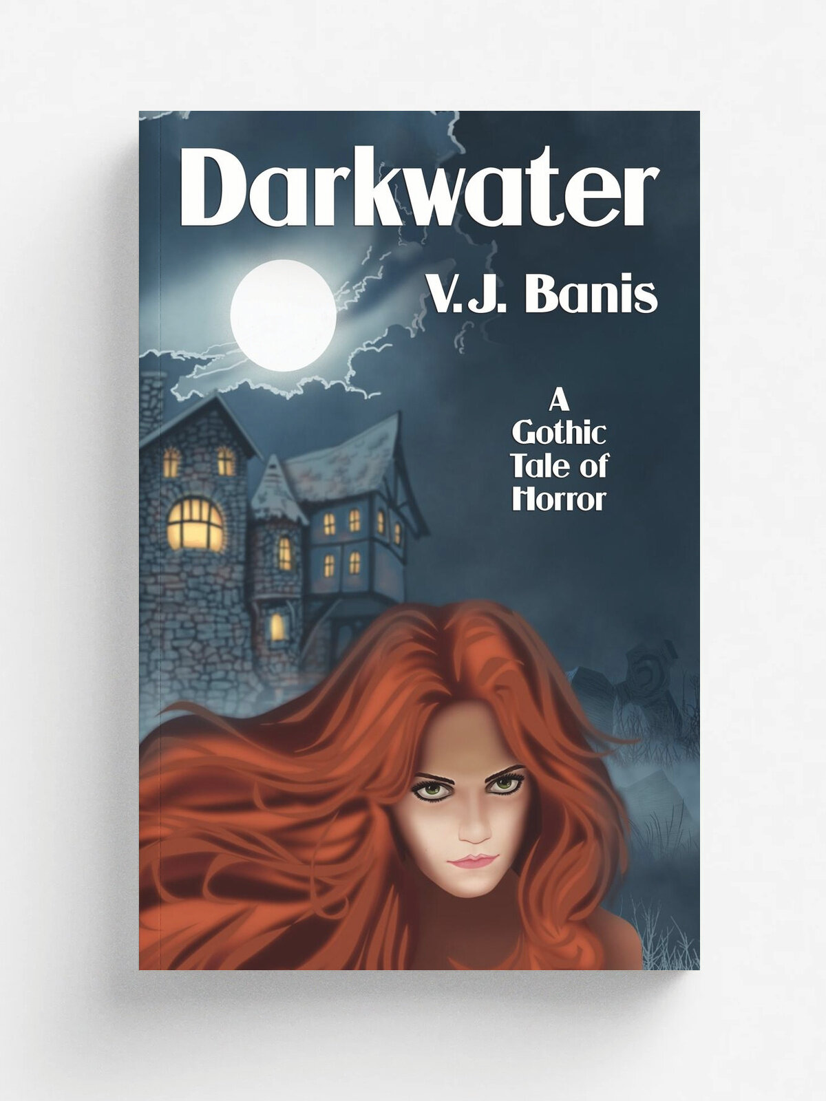 Darkwater. A Gothic Tale of Horror