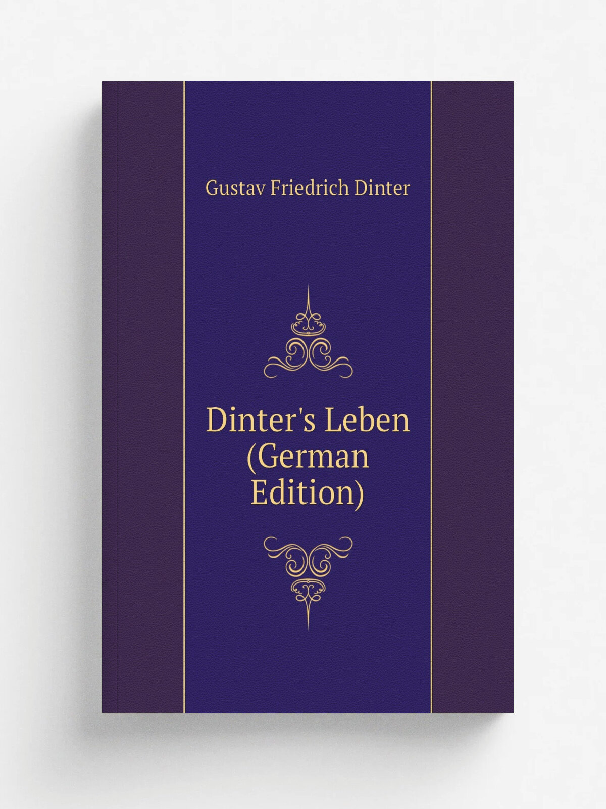 Dinter's Leben (German Edition) | Gustav Friedrich Dinter | Репринт