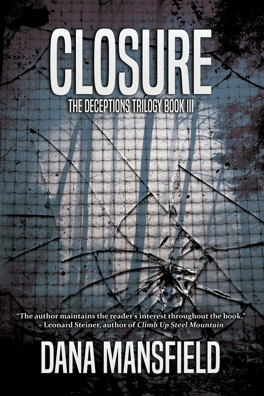 Closure. The Deceptions Trilogy, Book III