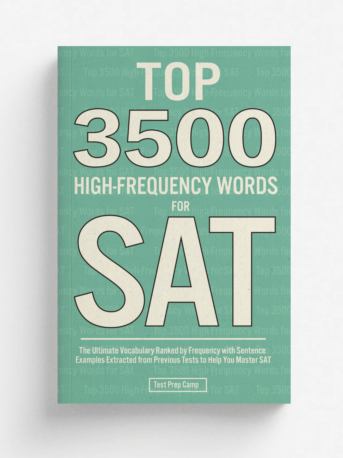 Top 3500 High-Frequency Words for SAT. Топ 3500 слов для SAT: на англ. яз.