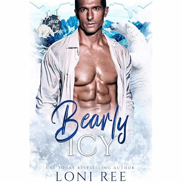 Bearly Icy (Glacier Pass Book 4)，Reprinted paperback book
