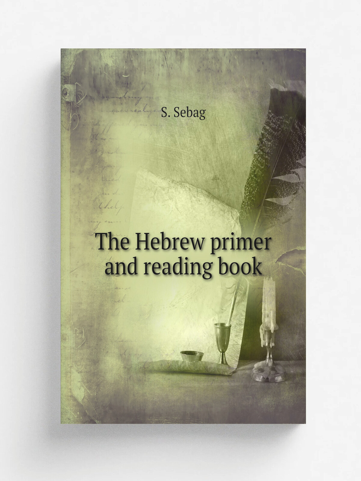 The Hebrew primer and reading book