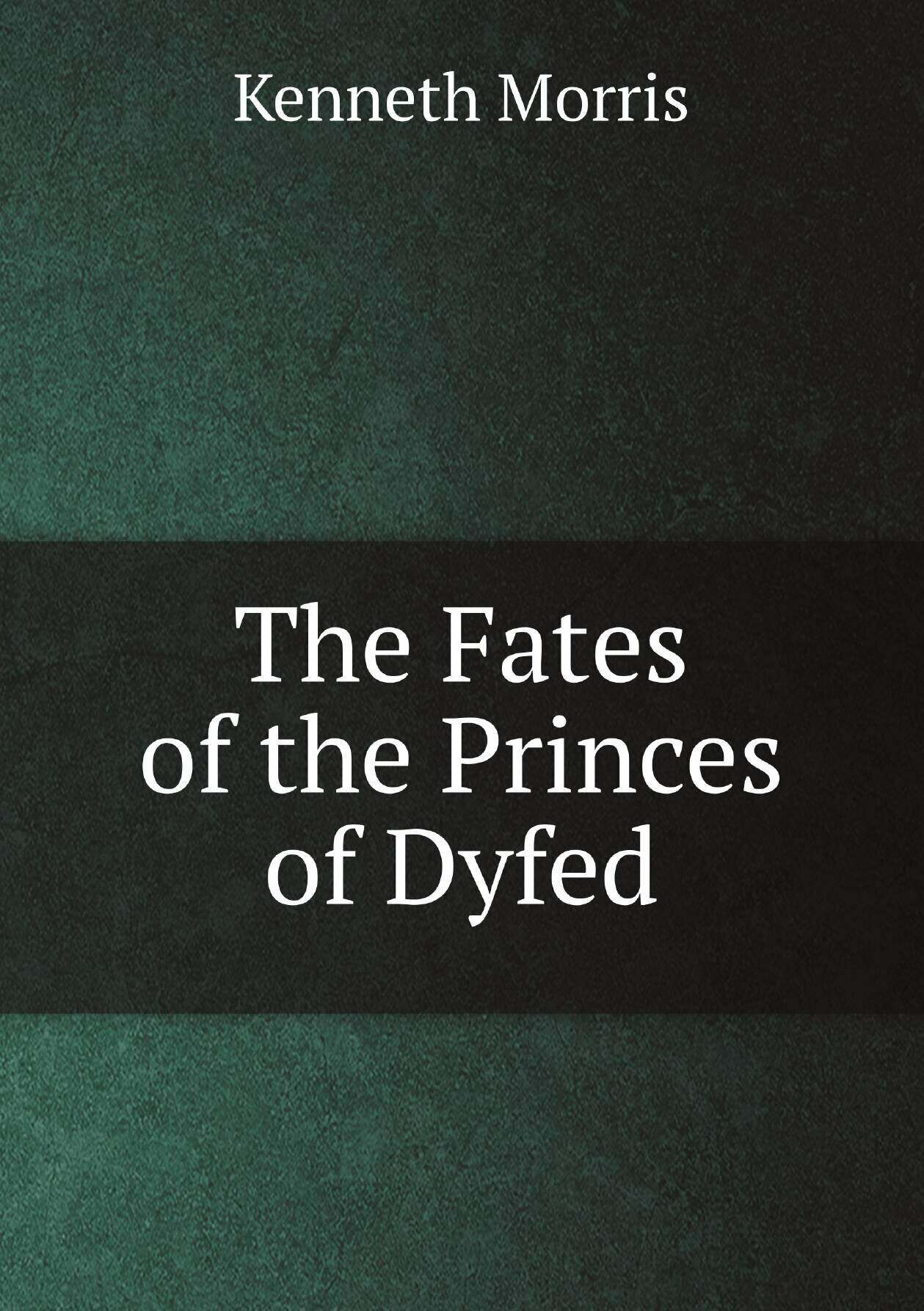 The Fates of the Princes of Dyfed