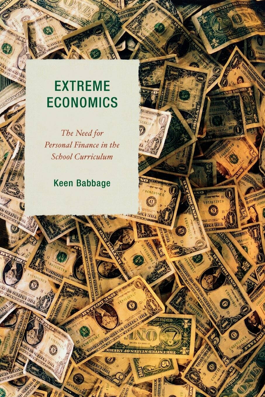 Extreme Economics. The Need for Personal Finance in the School Curriculum