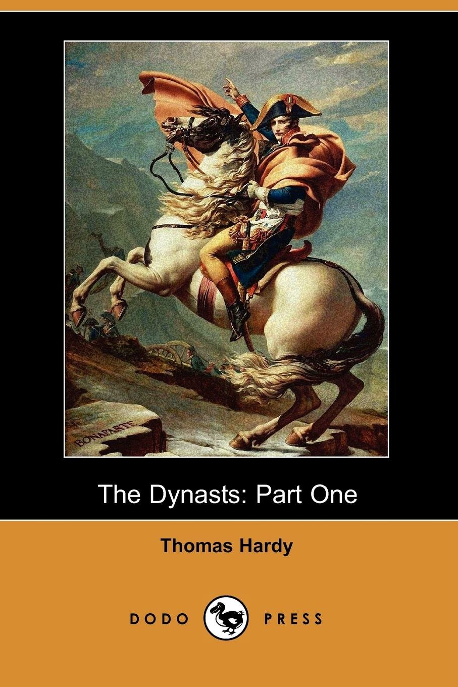 The Dynasts. Part One (Dodo Press)