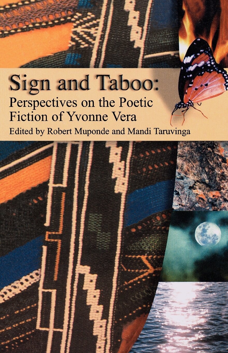 Sign and Taboo. Perspectives on the Poetic Fiction of Yvonne Vera