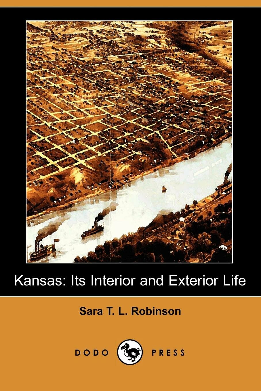 Kansas. Its Interior and Exterior Life (Dodo Press)