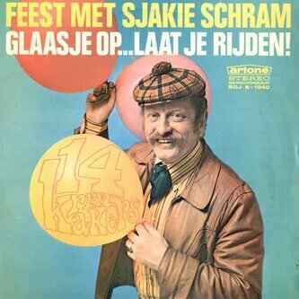 Feest Met Sjakie Schram - Glaasje Op. Laat Je Rijden VG+