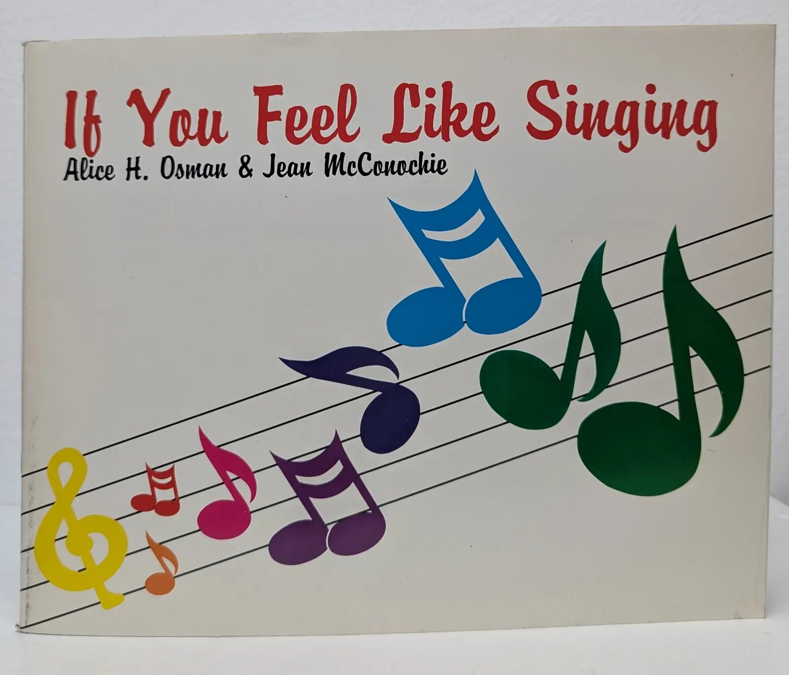 If You Feel Like Singing. American Folksongs and Accompanying Activities. American Folksongs and Accompanying Activities Макконочи Джин, Осман Элис 1993